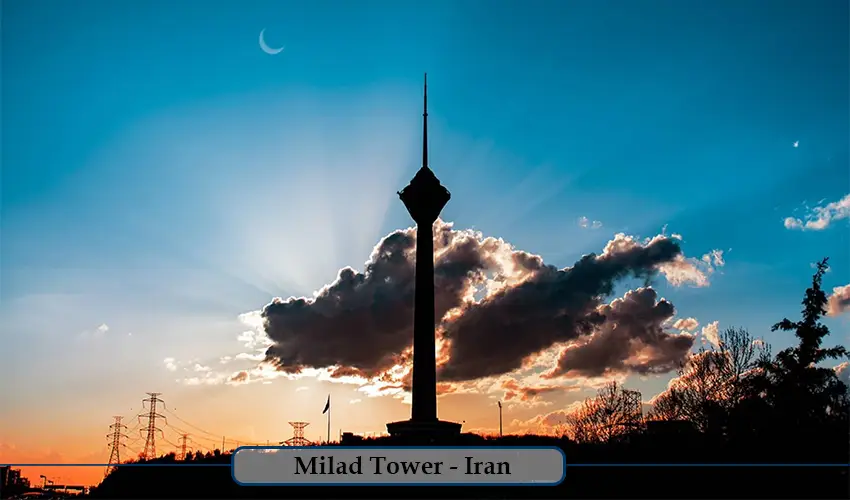 Milad Tower Tehran: A Modern Symbol of the Iranian Capital